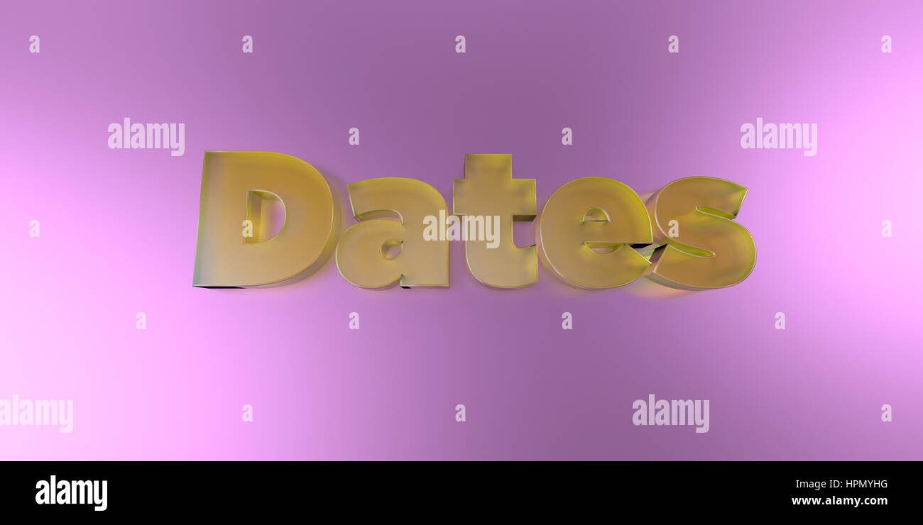 Dates - colorful glass text on vibrant background - 3D rendered royalty ...