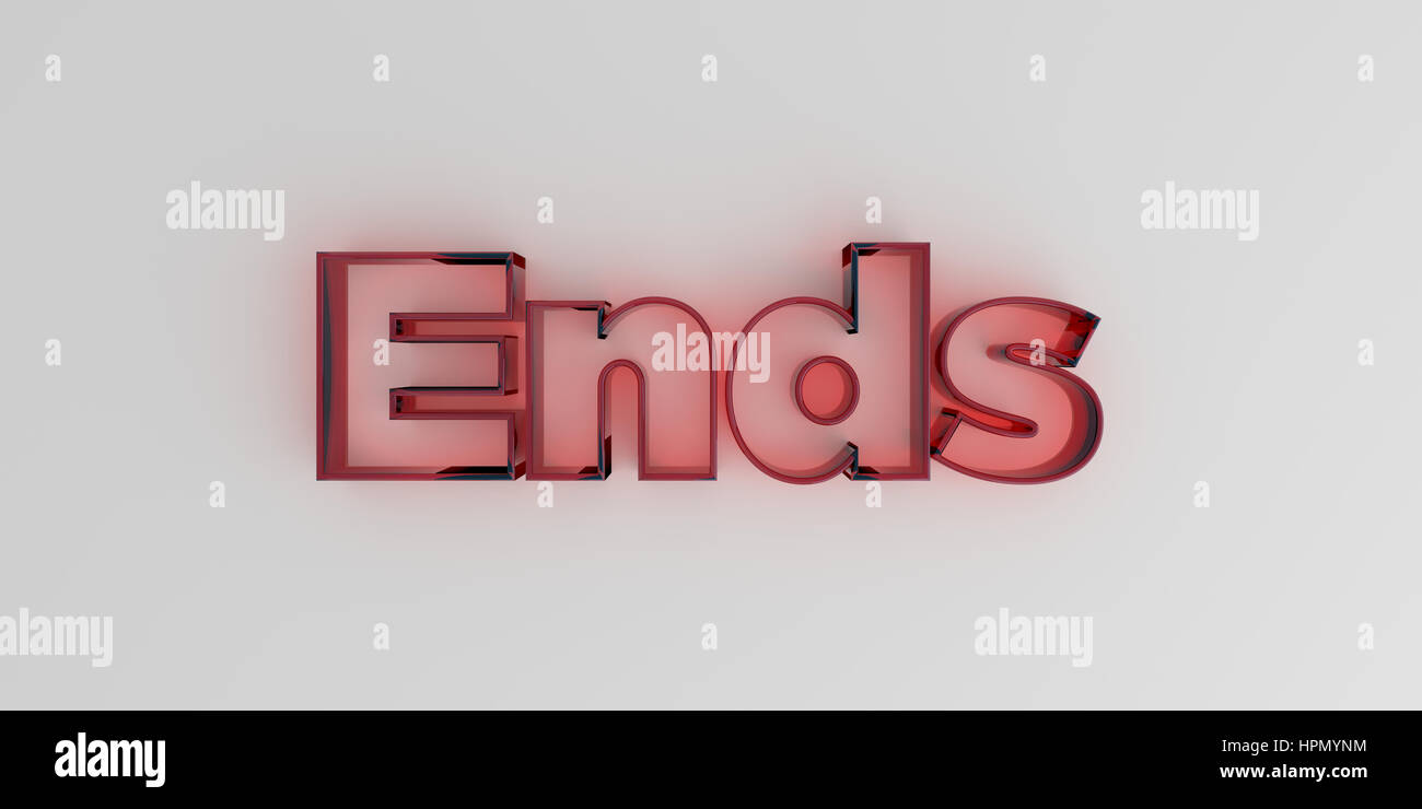 Ends - Red glass text on white background - 3D rendered royalty free ...