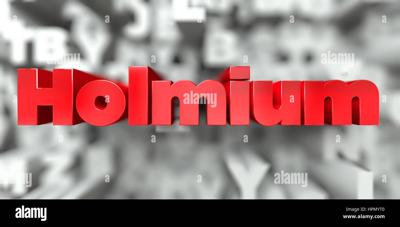 Holmium - Red text on typography background - 3D rendered royalty free ...