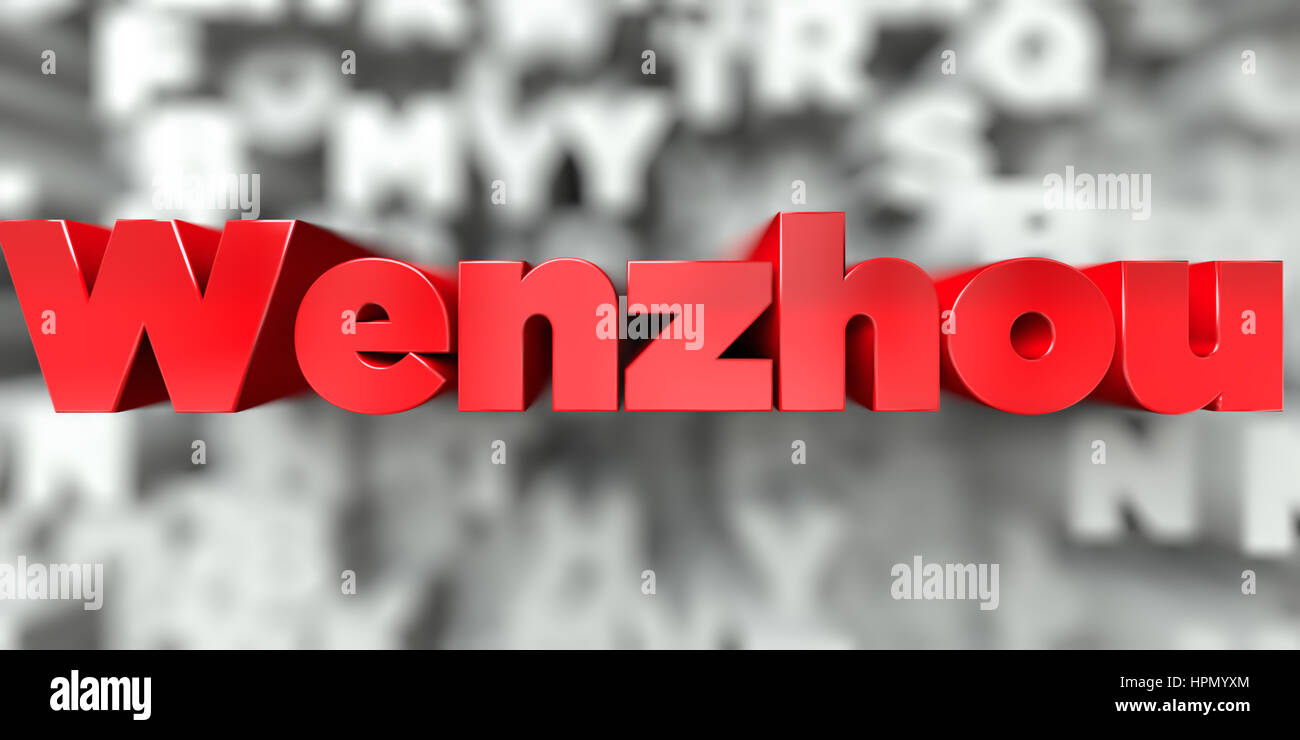 Wenzhou - Red text on typography background - 3D rendered royalty free ...