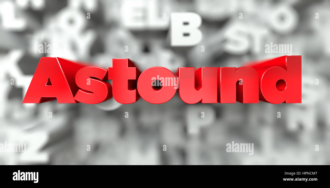 Astound - Red text on typography background - 3D rendered royalty free ...