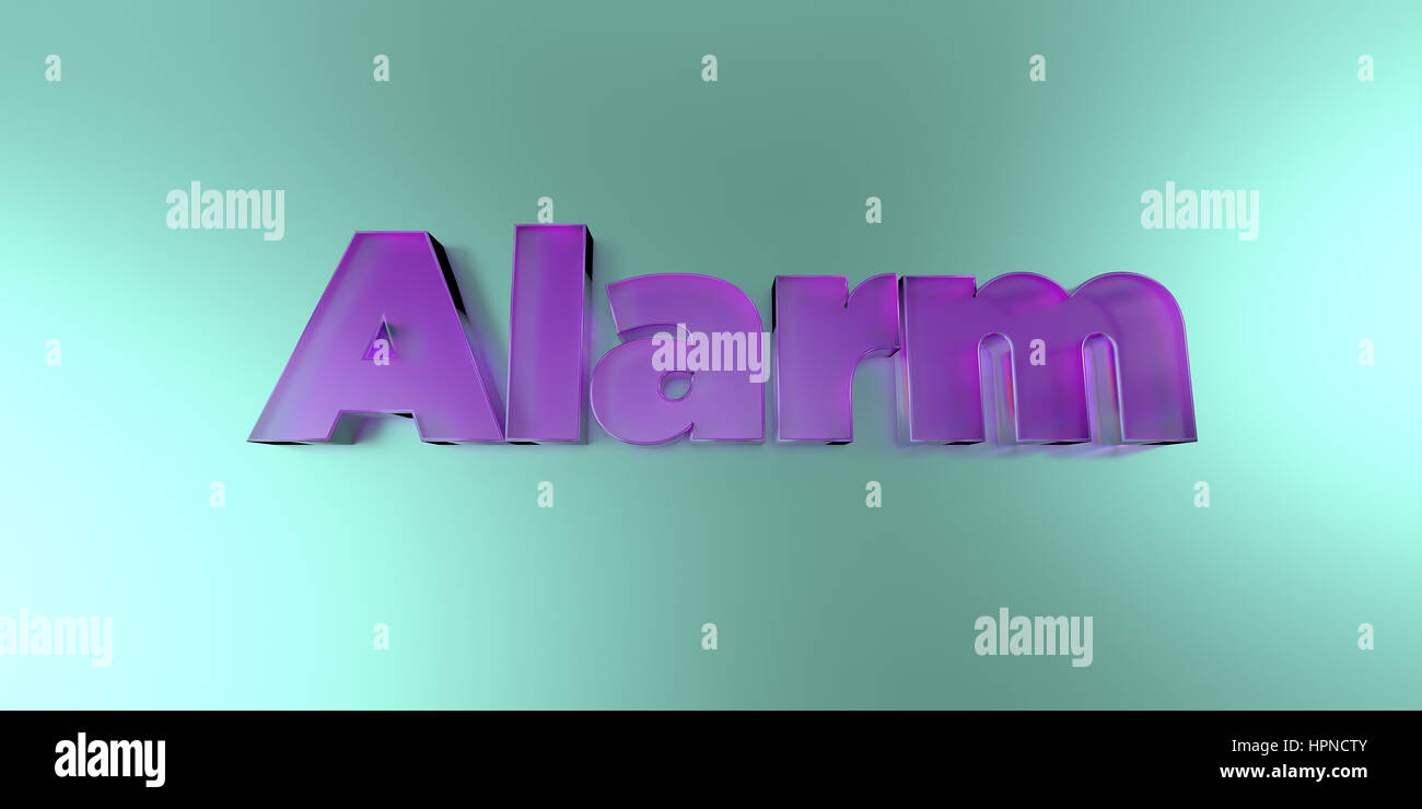 Alarm - colorful glass text on vibrant background - 3D rendered royalty ...
