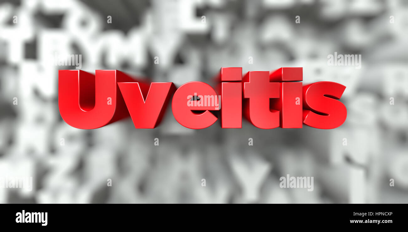 Uveitis - Red text on typography background - 3D rendered royalty free ...