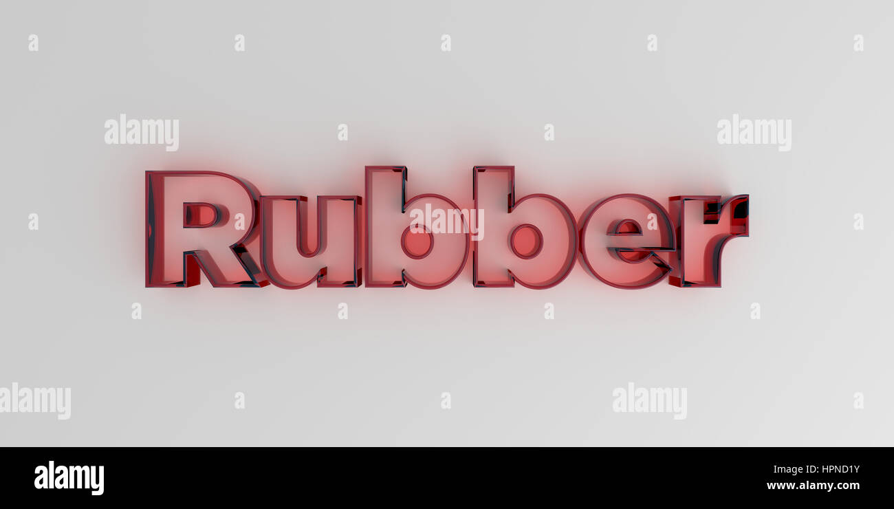 Rubber - Red glass text on white background - 3D rendered royalty free ...