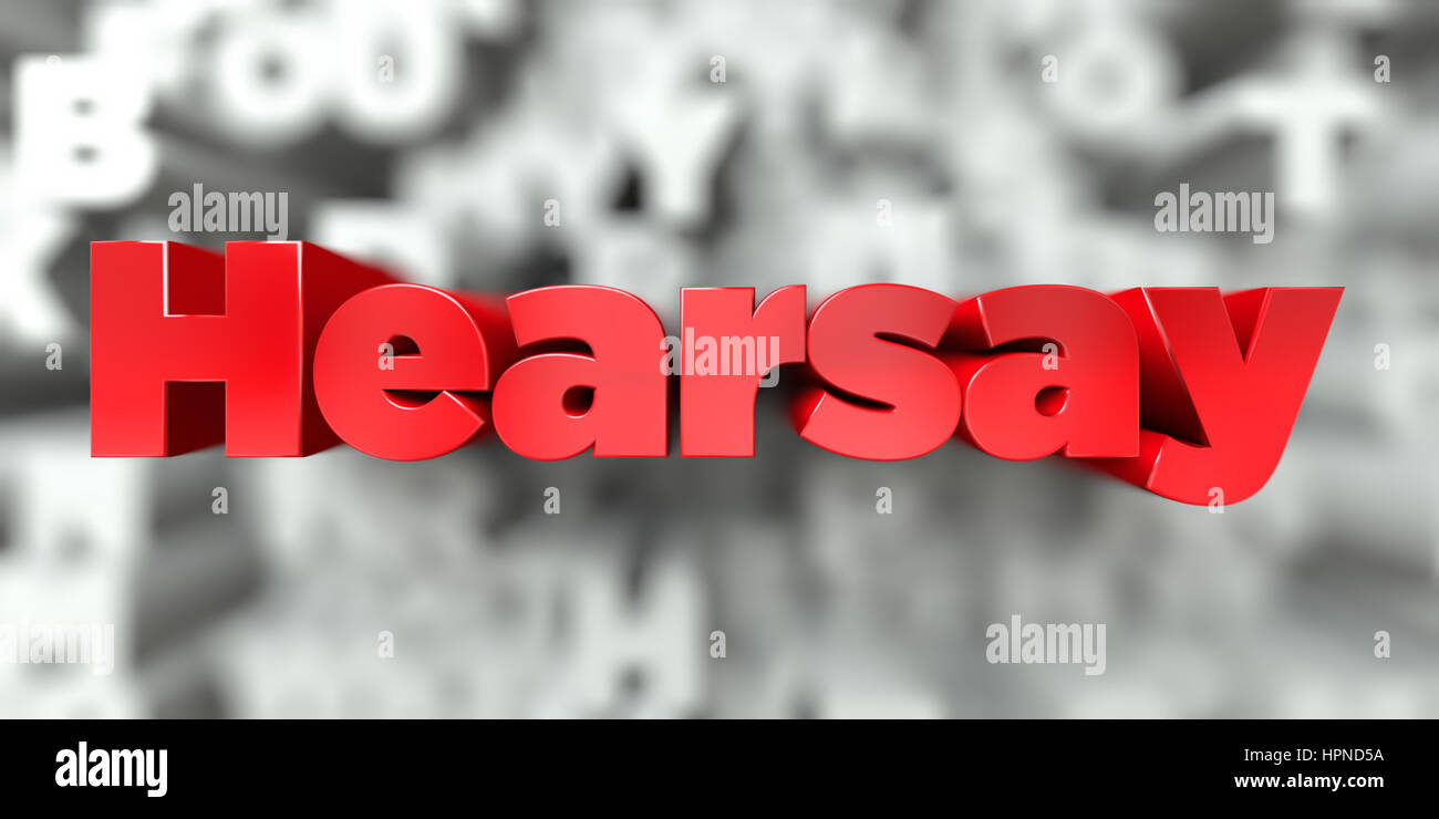 Hearsay - Red text on typography background - 3D rendered royalty free ...
