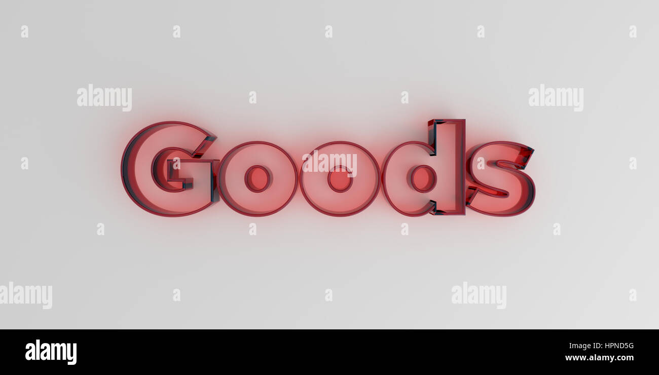 Goods - Red glass text on white background - 3D rendered royalty free ...