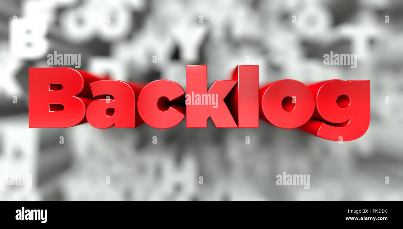Backlog image hi-res stock photography and images - Alamy