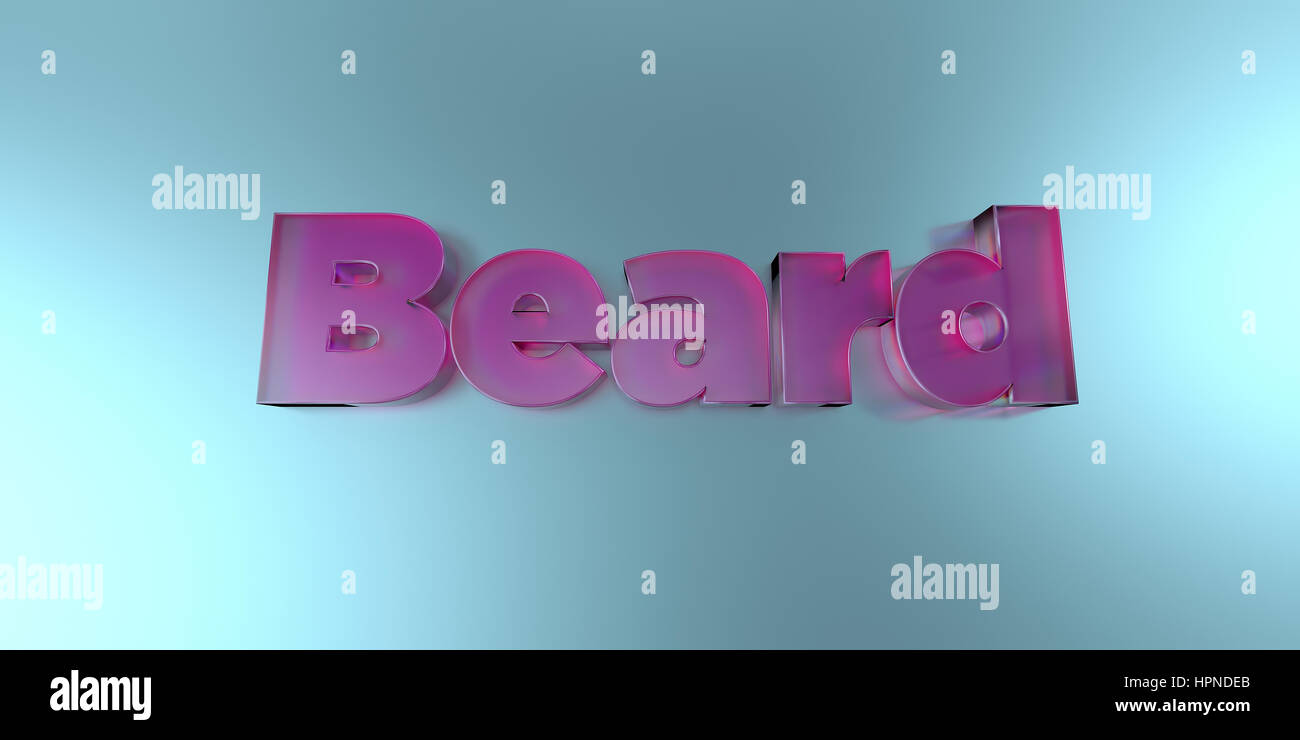 Beard - colorful glass text on vibrant background - 3D rendered royalty ...