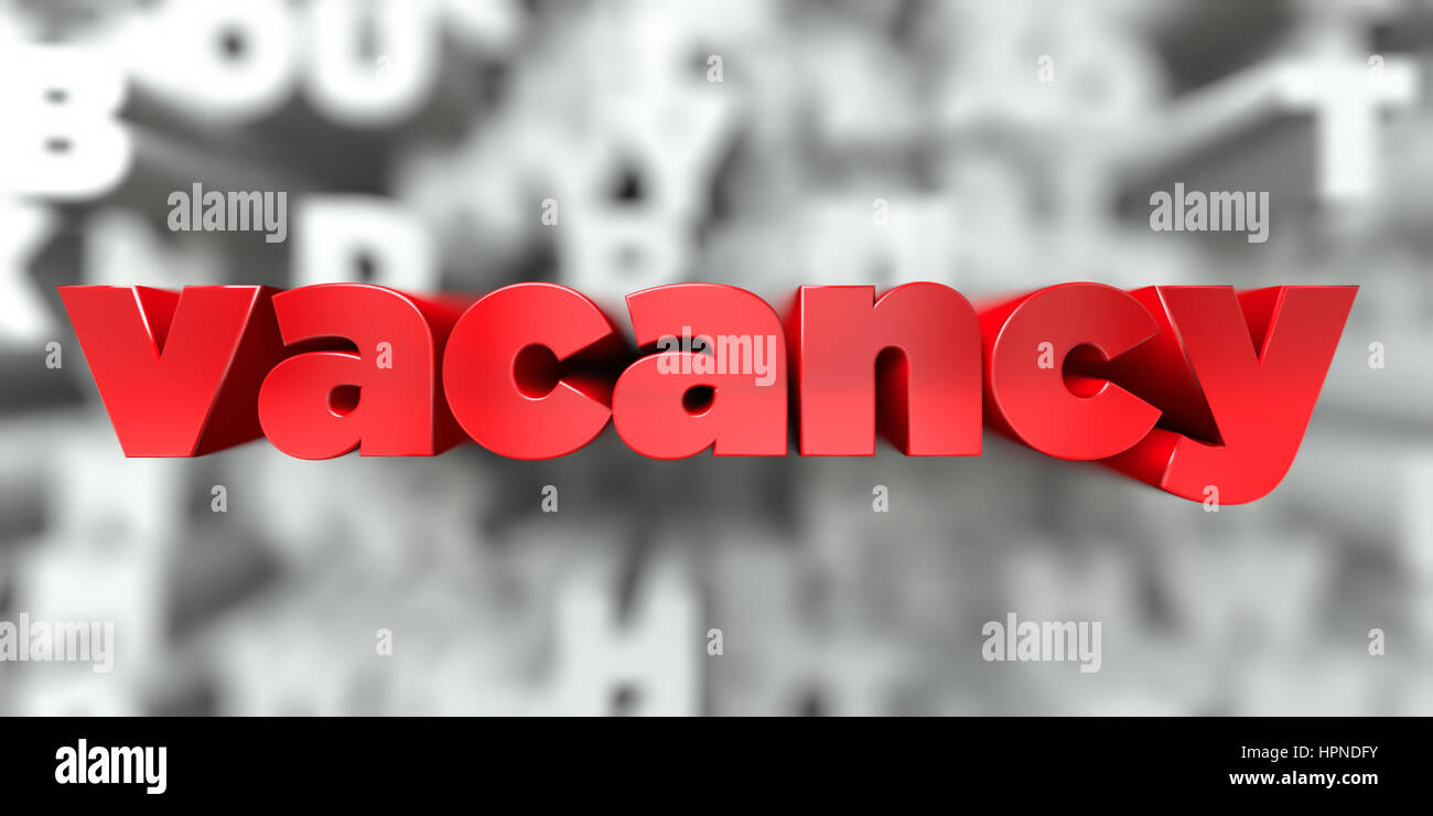 vacancy - Red text on typography background - 3D rendered royalty free ...