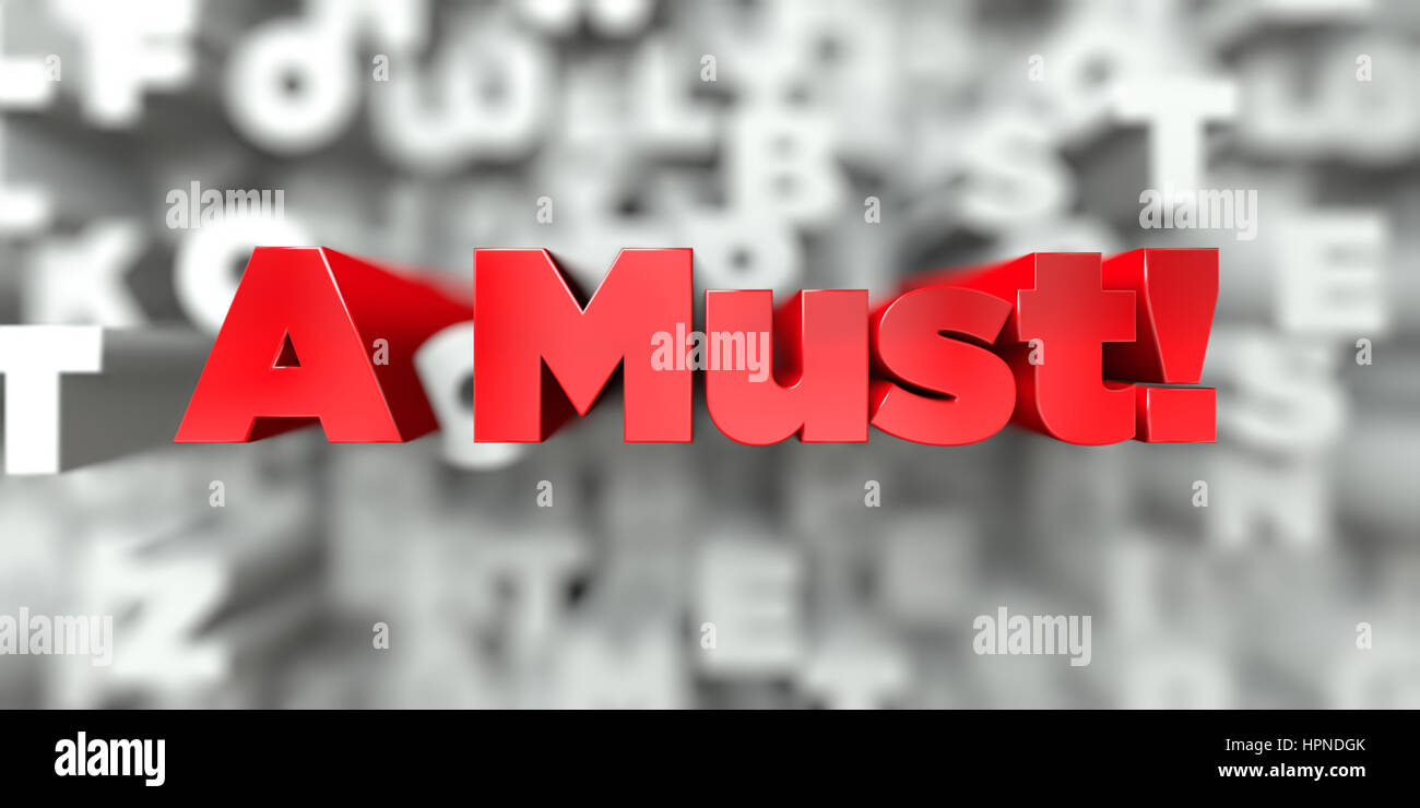 A Must! - Red text on typography background - 3D rendered royalty free ...