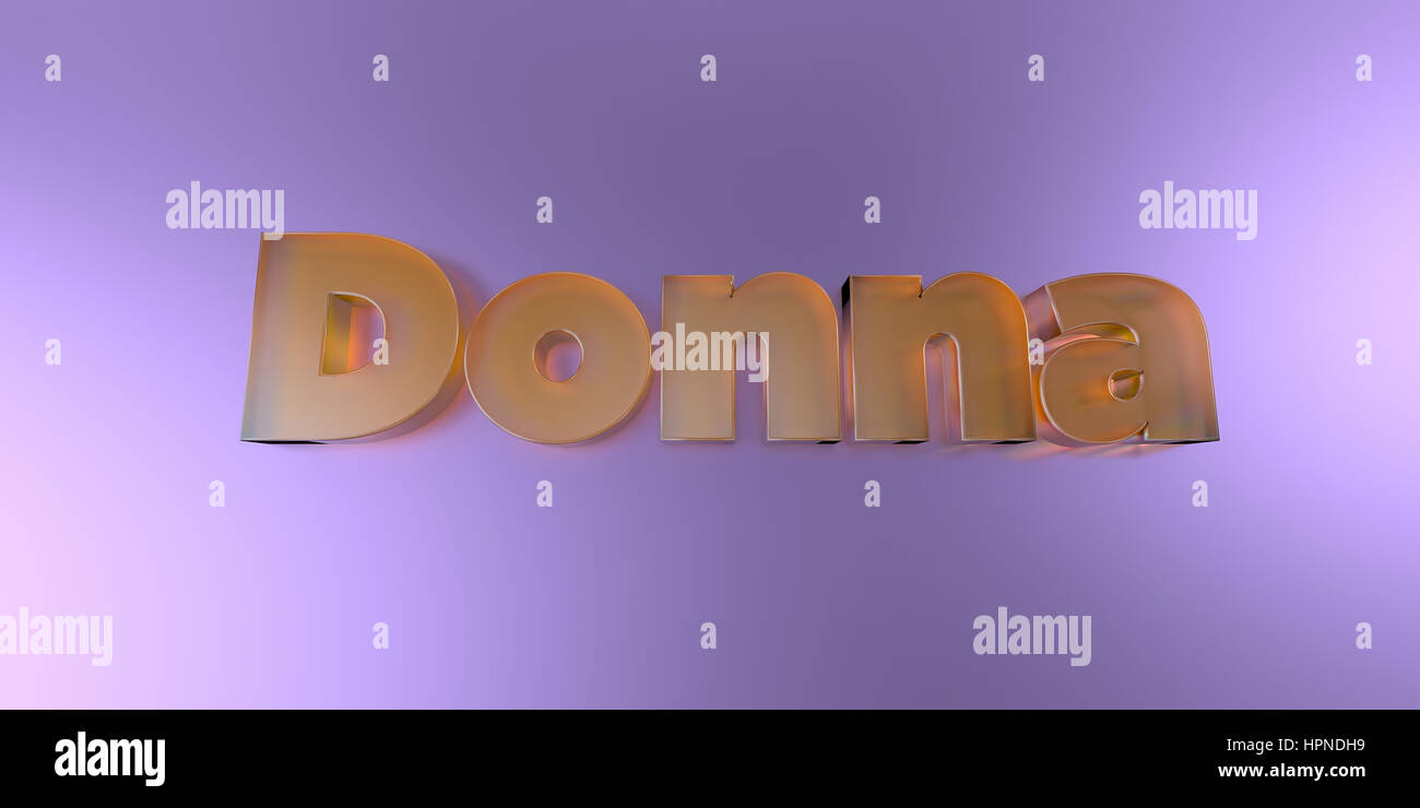 Donna - colorful glass text on vibrant background - 3D rendered royalty ...