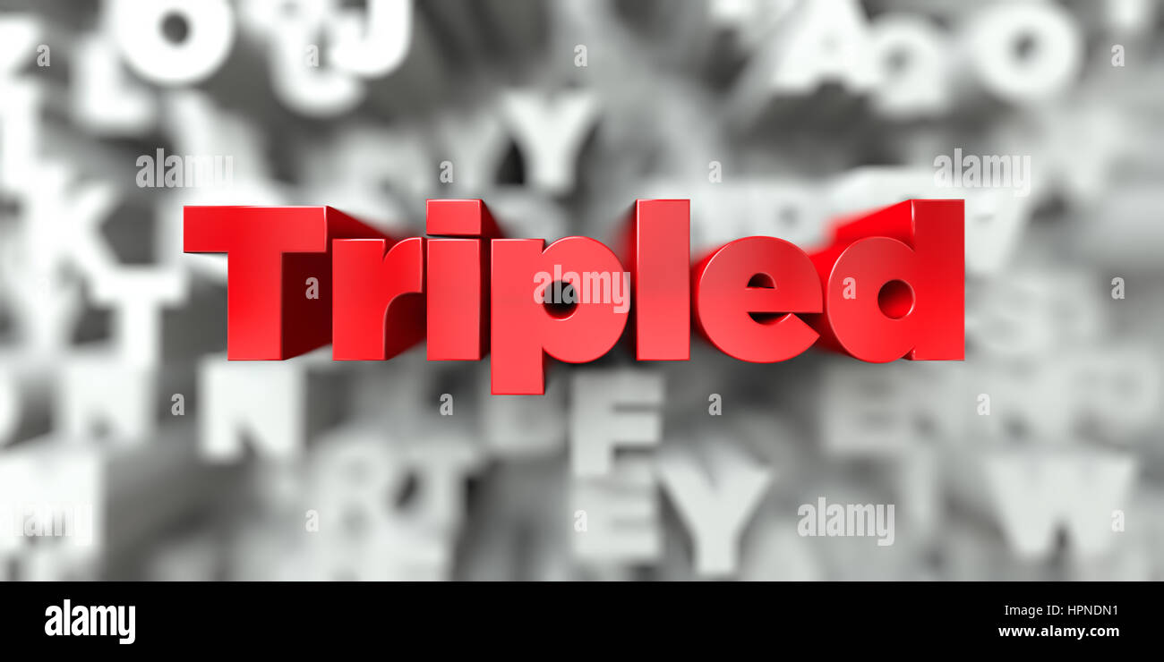 Tripled - Red text on typography background - 3D rendered royalty free ...