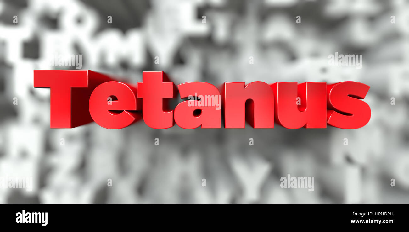 Tetanus - Red text on typography background - 3D rendered royalty free ...