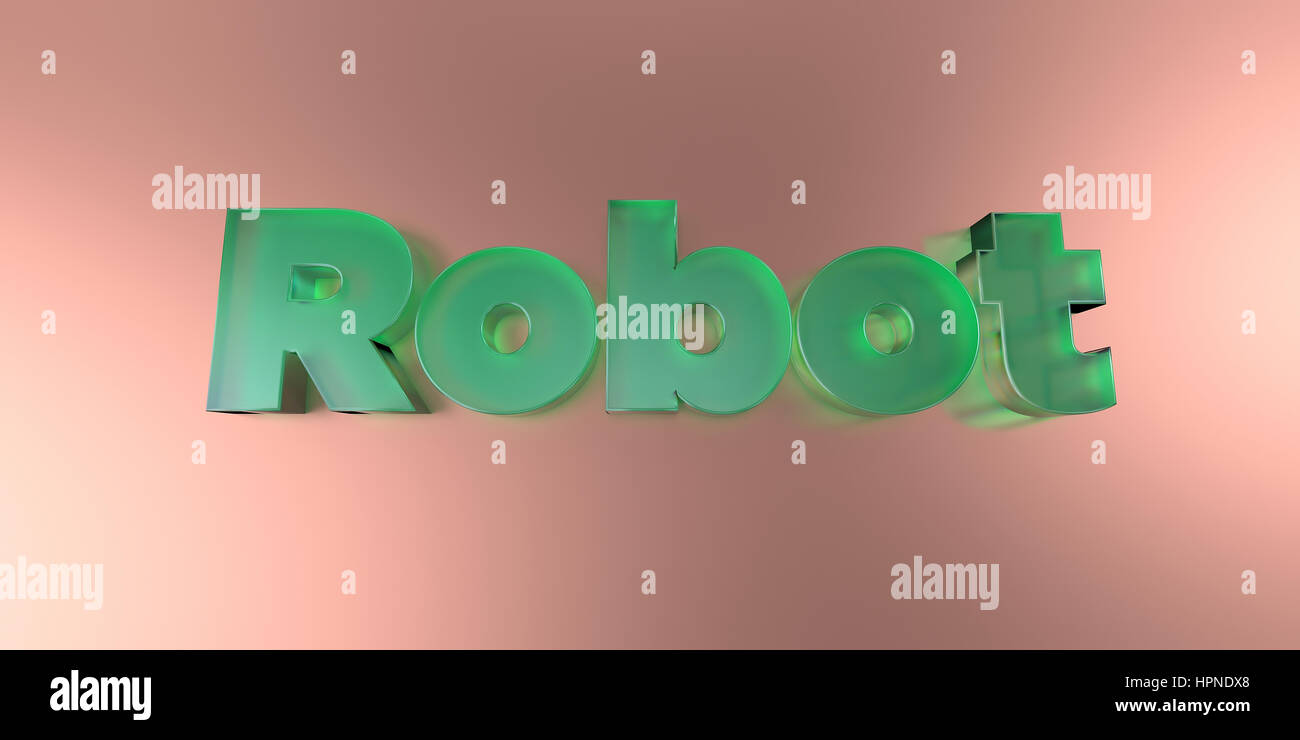 Robot - colorful glass text on vibrant background - 3D rendered royalty ...