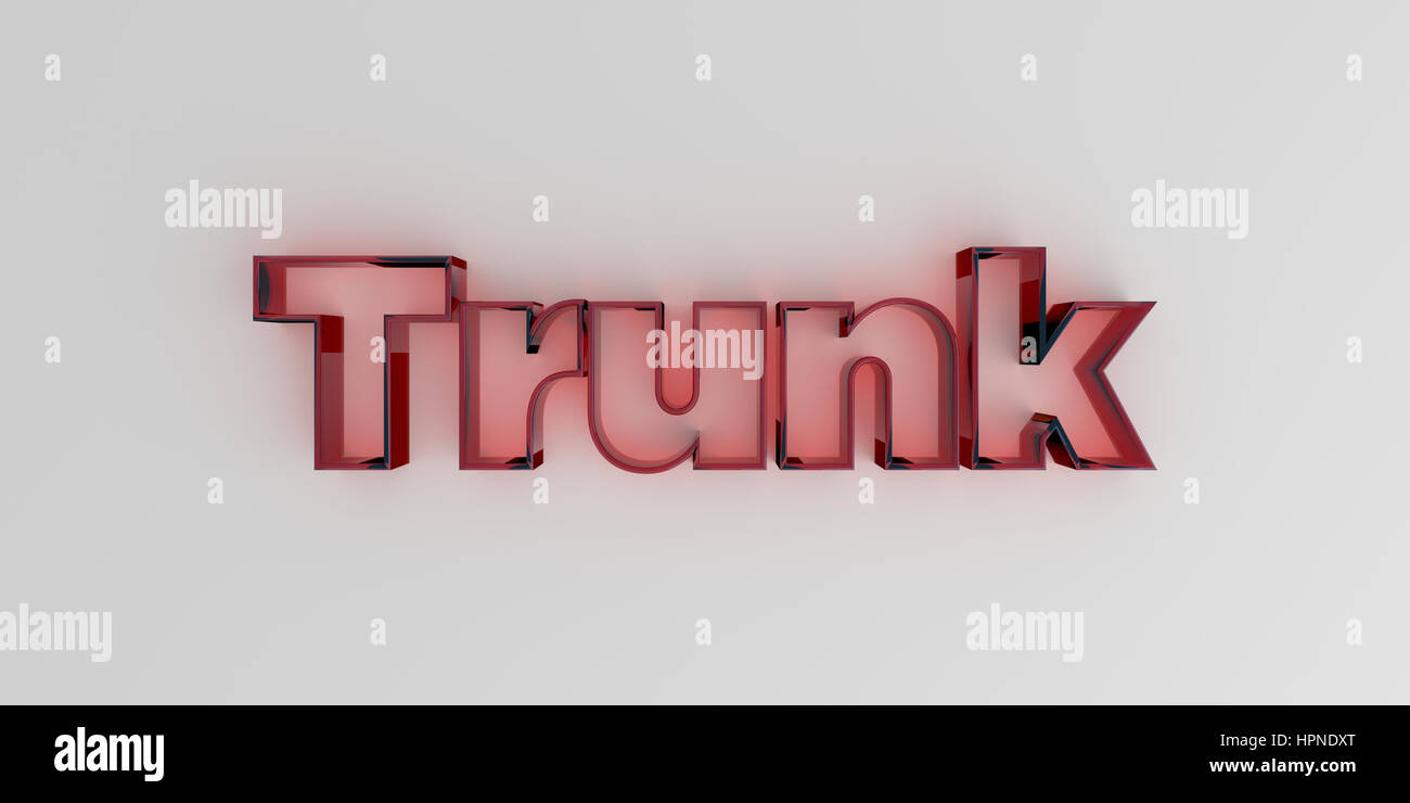 Trunk - Red glass text on white background - 3D rendered royalty free ...