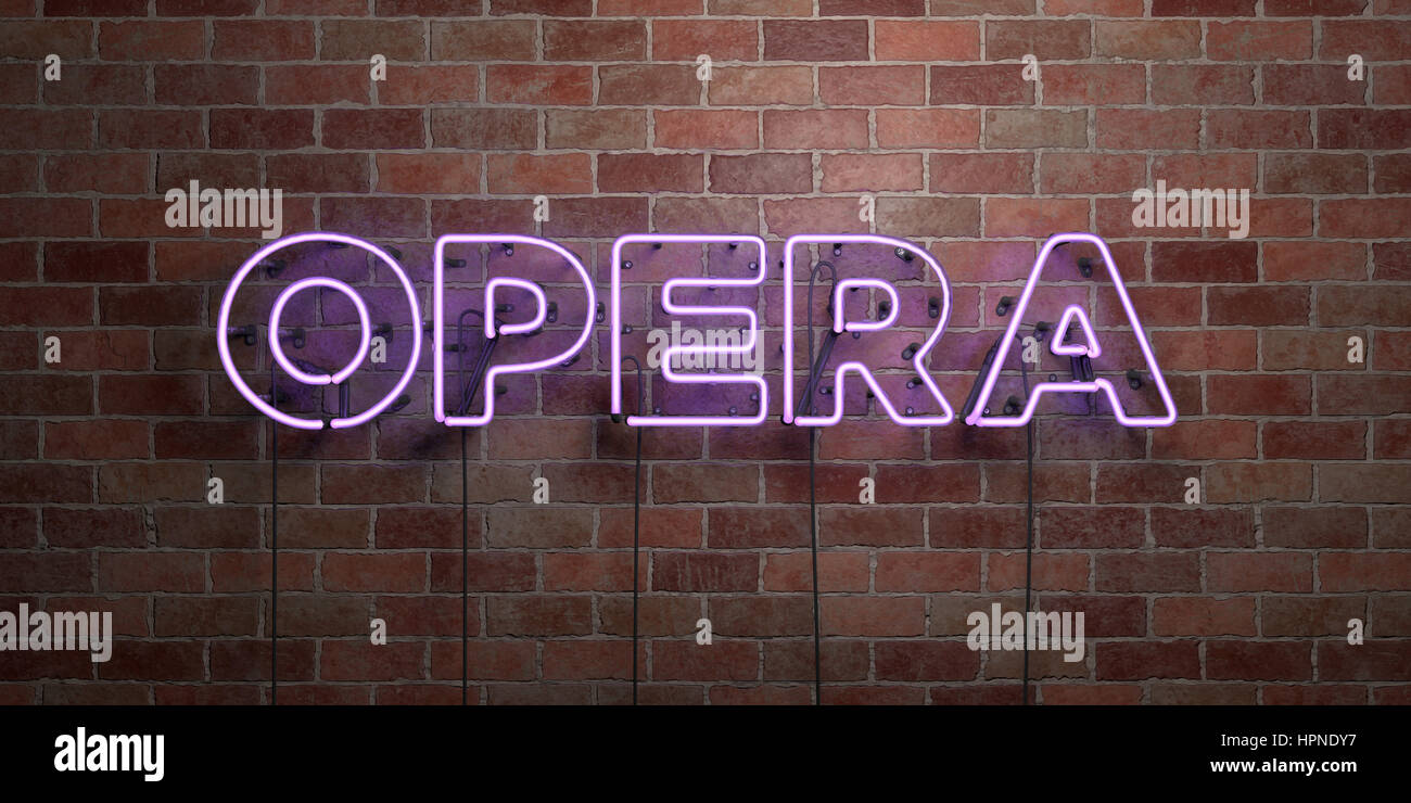OPERA - fluorescent Neon tube Sign on brickwork - Front view - 3D ...