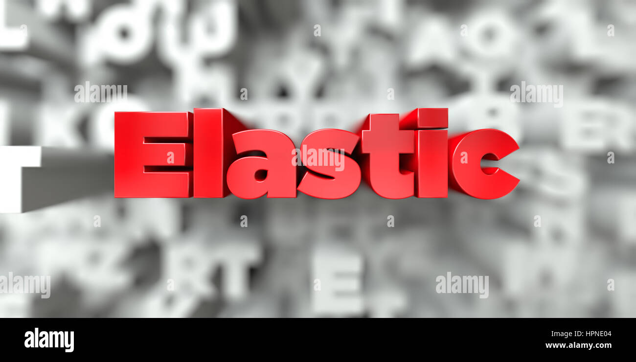 Elastic - Red text on typography background - 3D rendered royalty free ...