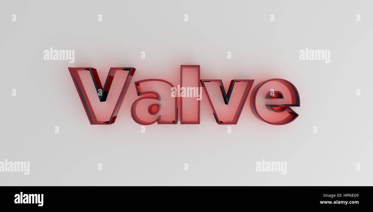 Valve - Red glass text on white background - 3D rendered royalty free ...