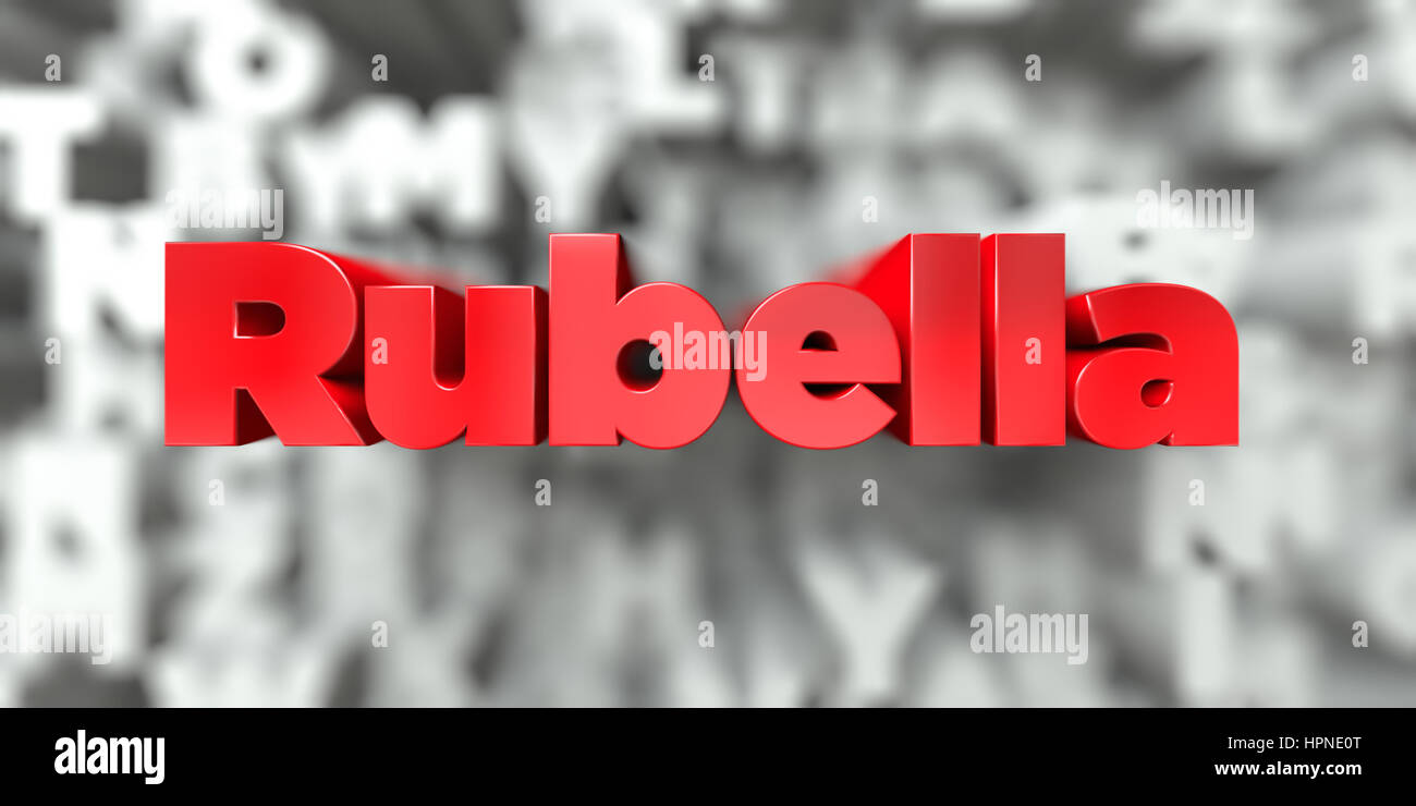 Rubella - Red text on typography background - 3D rendered royalty free ...