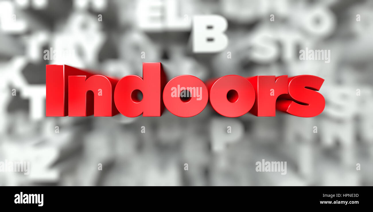 Indoors - Red text on typography background - 3D rendered royalty free ...