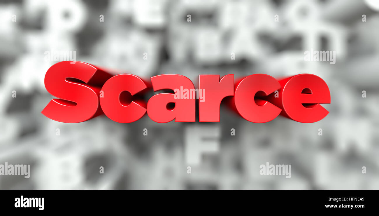 Scarce - Red text on typography background - 3D rendered royalty free ...
