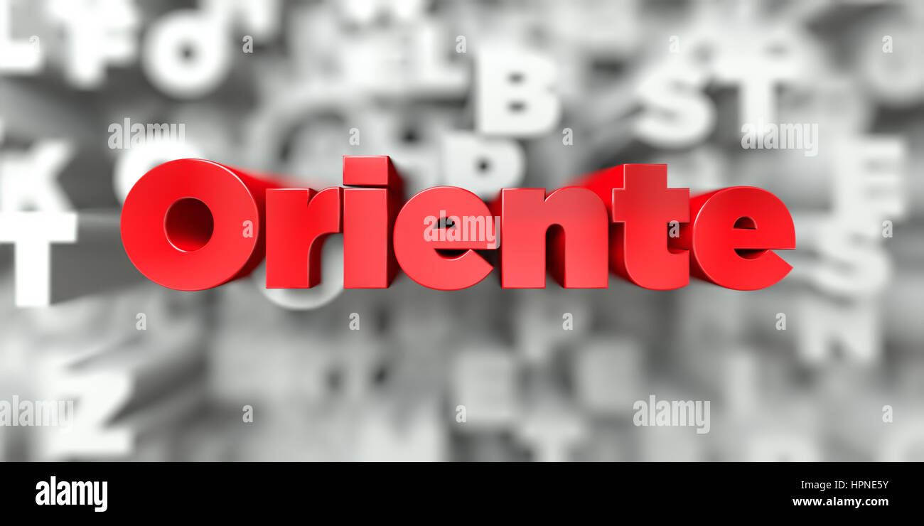 Oriente - Red text on typography background - 3D rendered royalty free ...