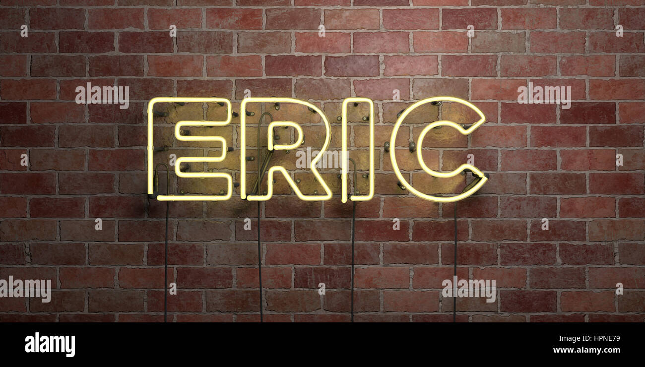 ERIC - fluorescent Neon tube Sign on brickwork - Front view - 3D ...