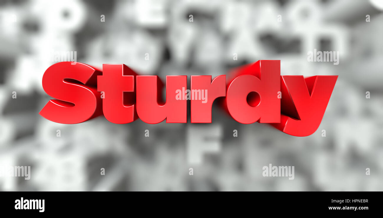 Sturdy - Red text on typography background - 3D rendered royalty free ...