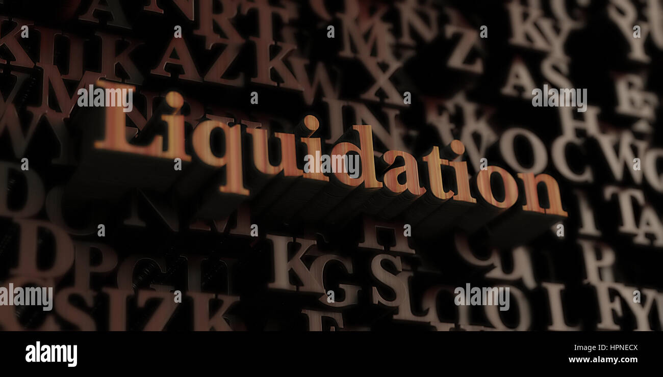 Liquidation - Wooden 3D rendered letters/message. Can be used for an ...