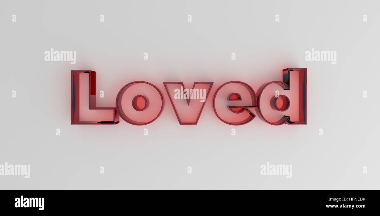 Loved - Red glass text on white background - 3D rendered royalty free ...