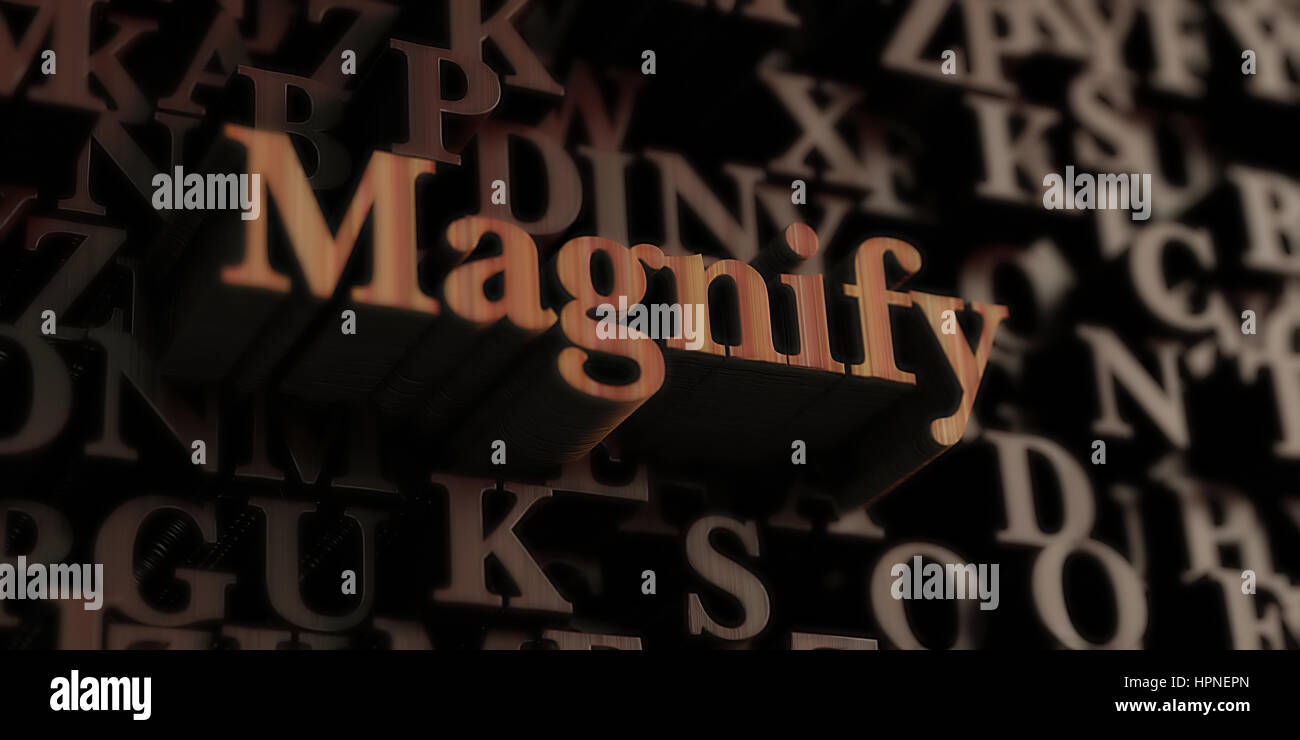 Magnify - Wooden 3D rendered letters/message. Can be used for an online ...