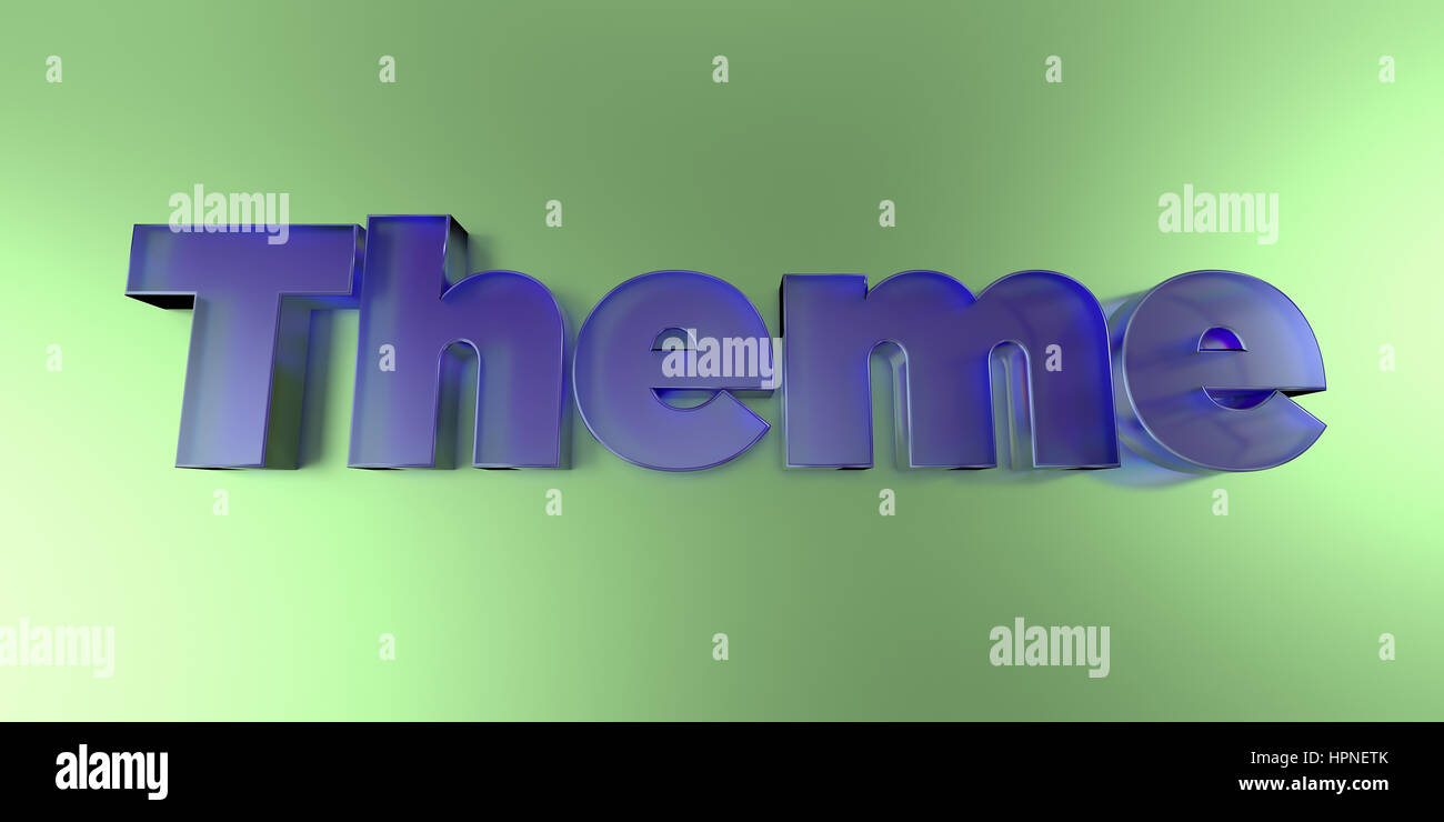 Theme - colorful glass text on vibrant background - 3D rendered royalty ...