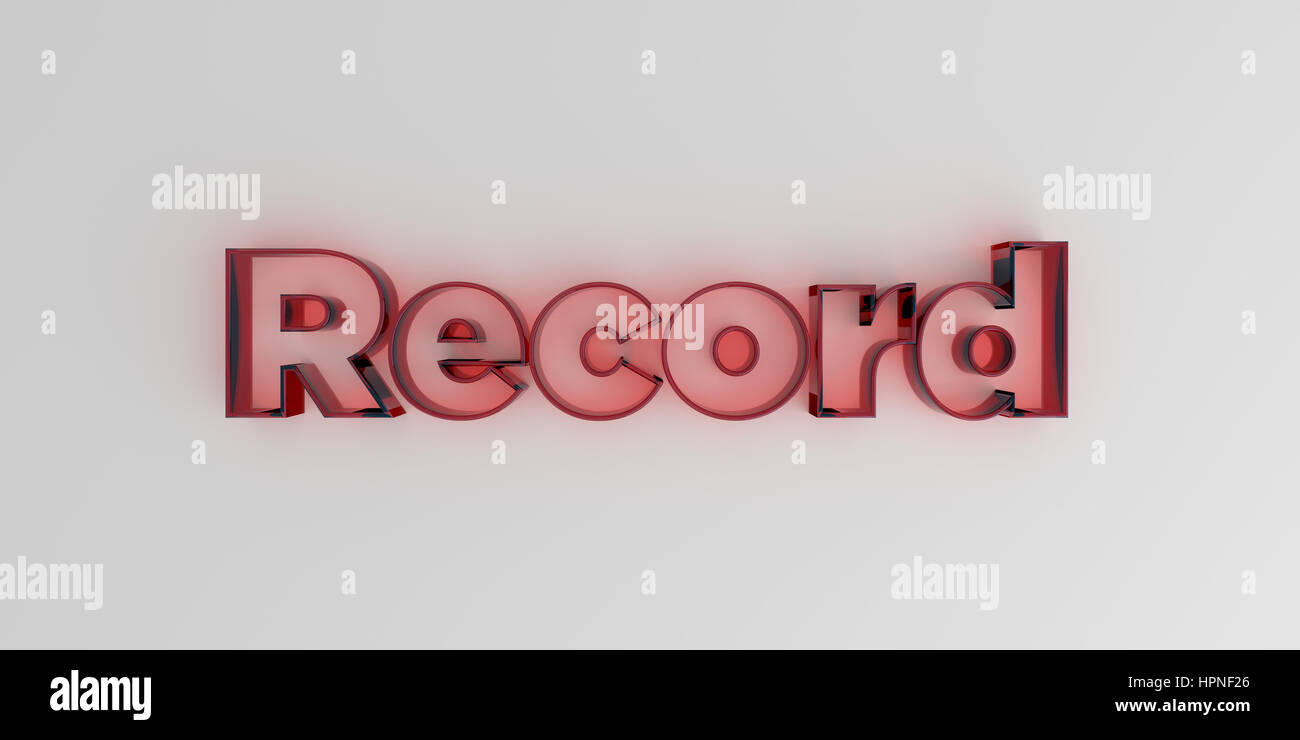 Record - Red glass text on white background - 3D rendered royalty free ...