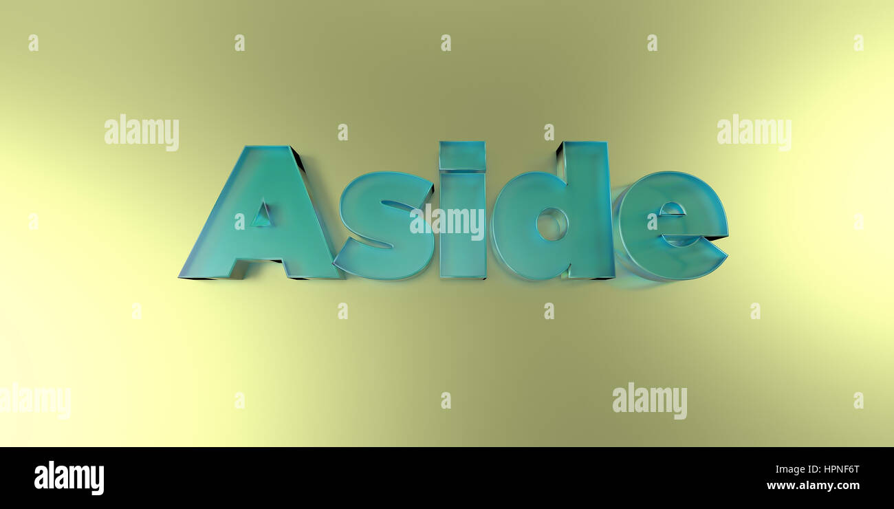 Aside - colorful glass text on vibrant background - 3D rendered royalty ...