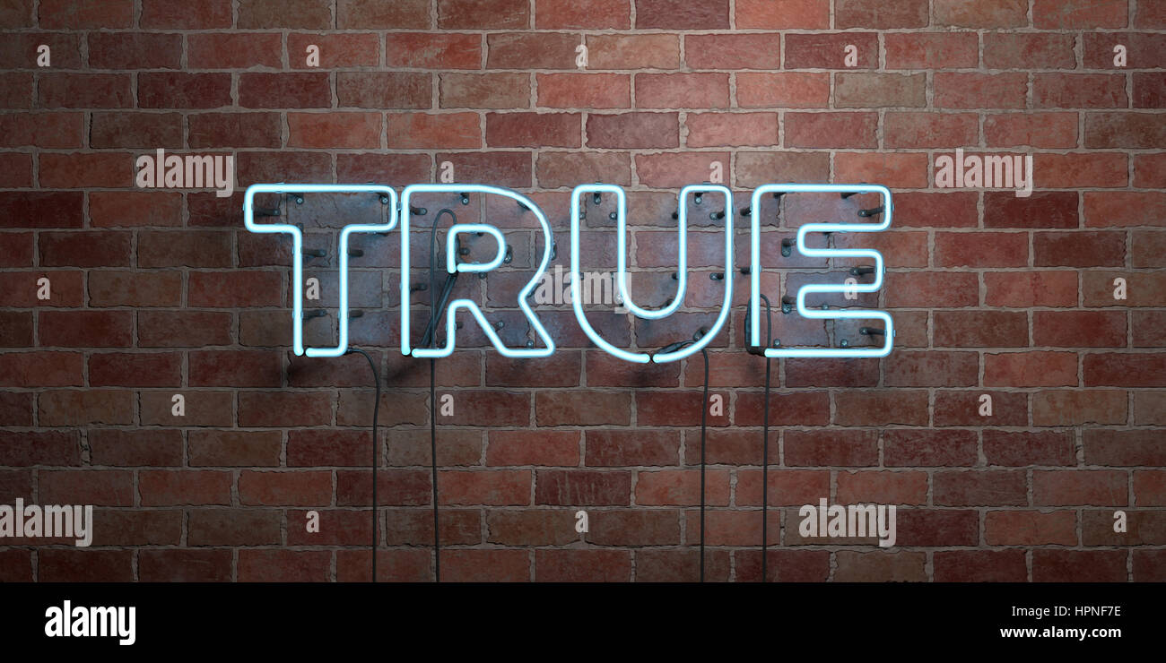 TRUE - fluorescent Neon tube Sign on brickwork - Front view - 3D ...
