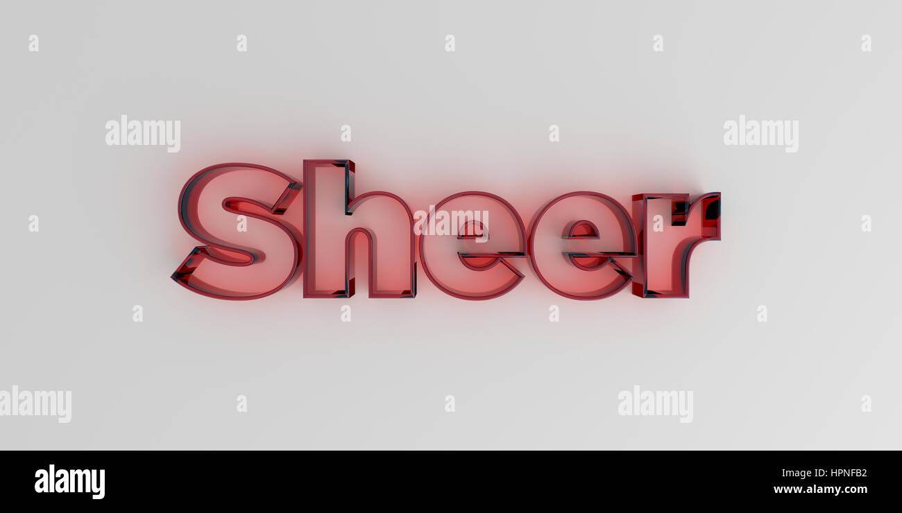 Sheer - Red glass text on white background - 3D rendered royalty free ...
