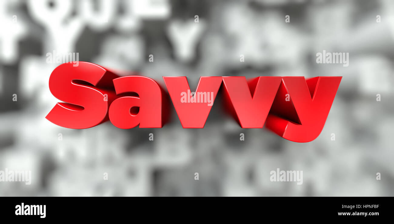 Savvy - Red text on typography background - 3D rendered royalty free ...