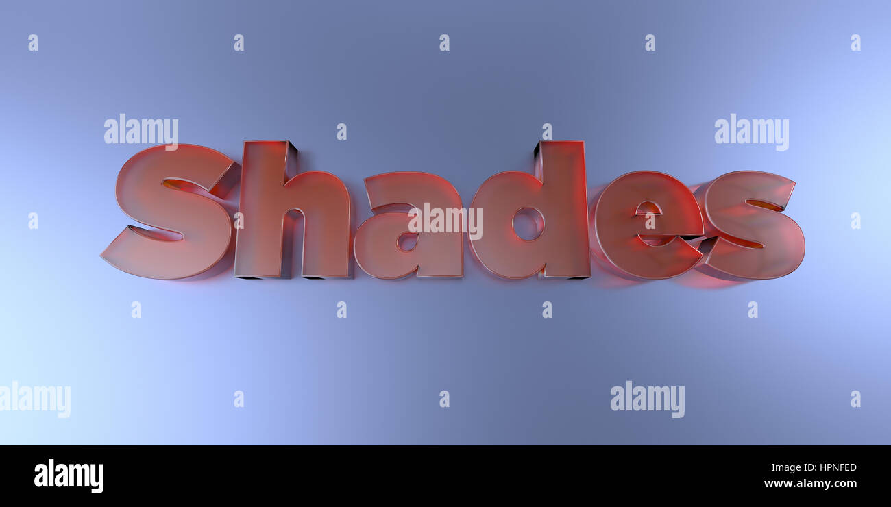 Shades - colorful glass text on vibrant background - 3D rendered ...