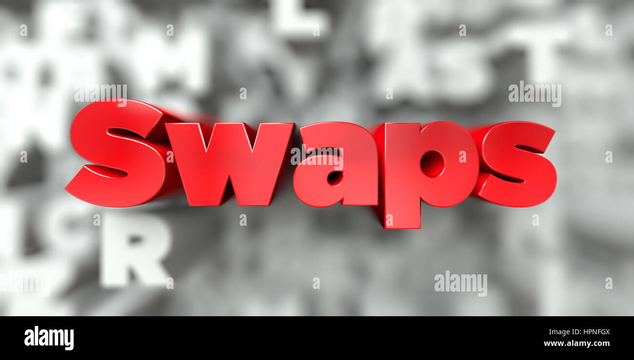 Swaps - Red text on typography background - 3D rendered royalty free ...