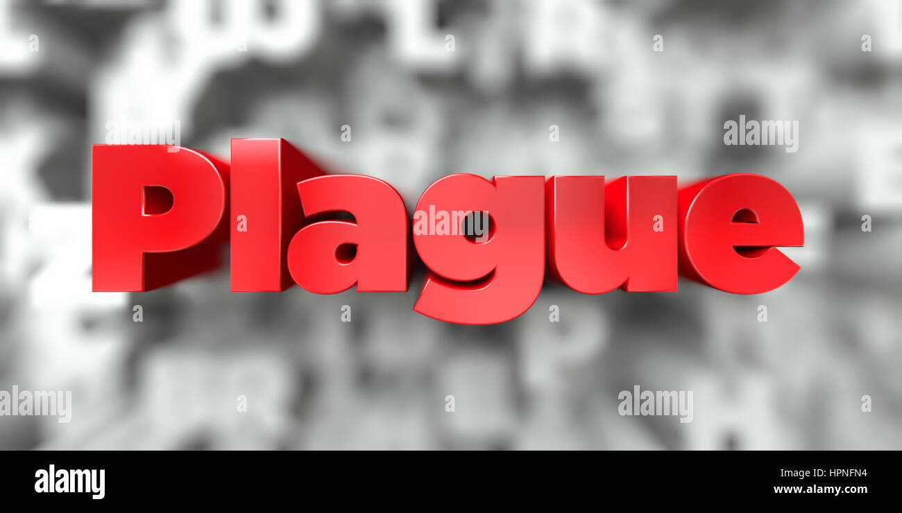 Plague - Red text on typography background - 3D rendered royalty free ...