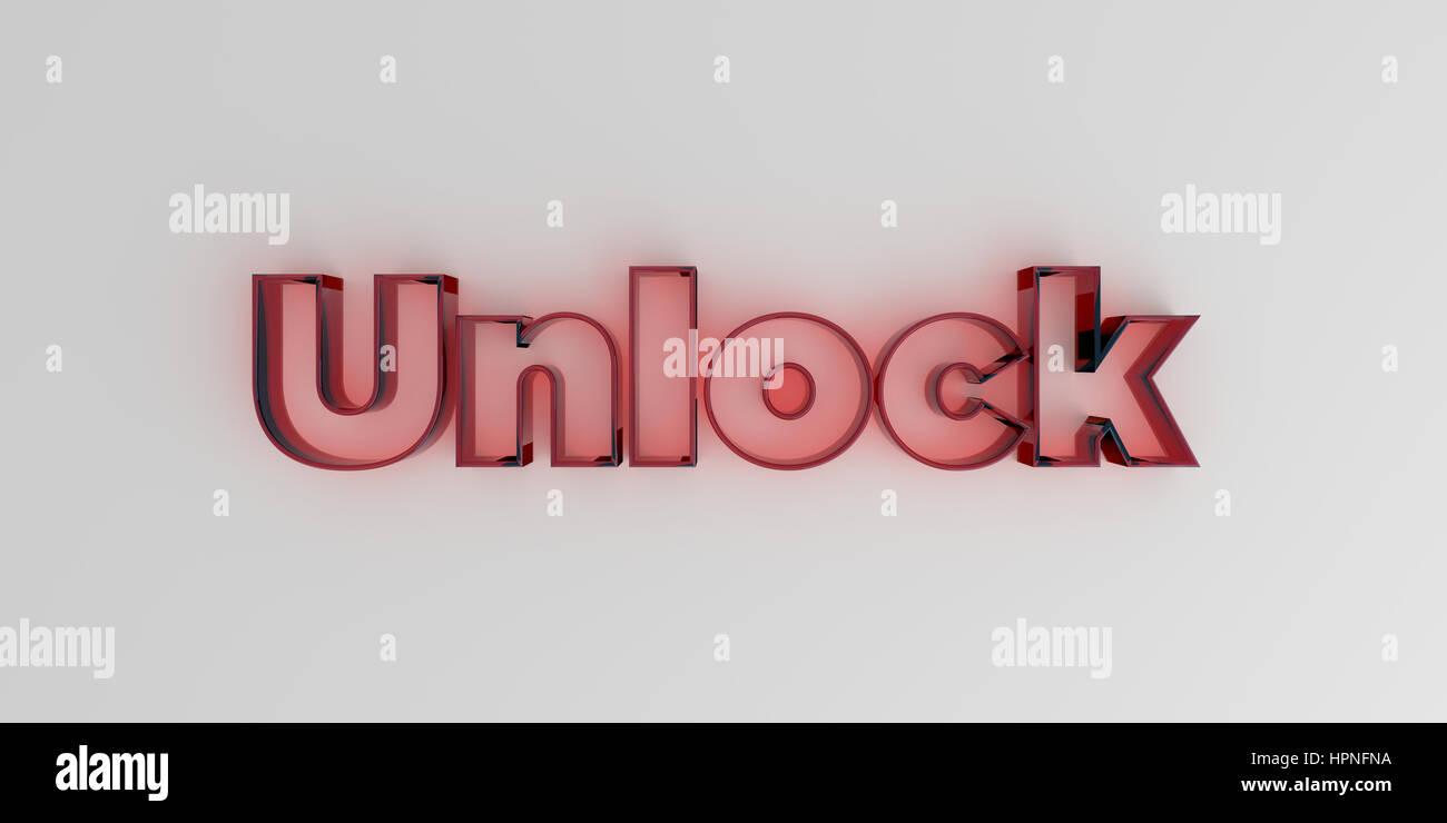 Unlock - Red glass text on white background - 3D rendered royalty free ...