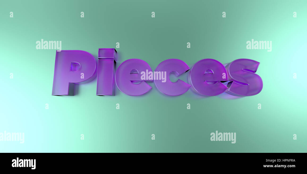 Pieces - colorful glass text on vibrant background - 3D rendered ...