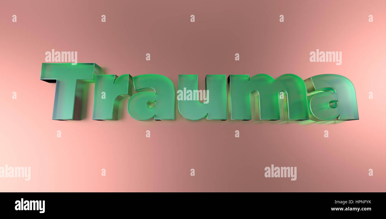 Trauma - colorful glass text on vibrant background - 3D rendered ...