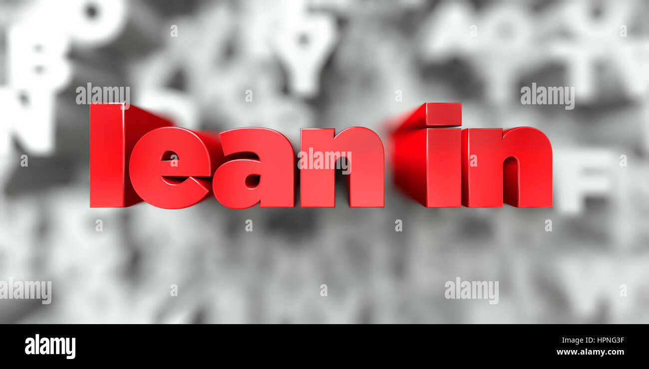 lean in - Red text on typography background - 3D rendered royalty free ...