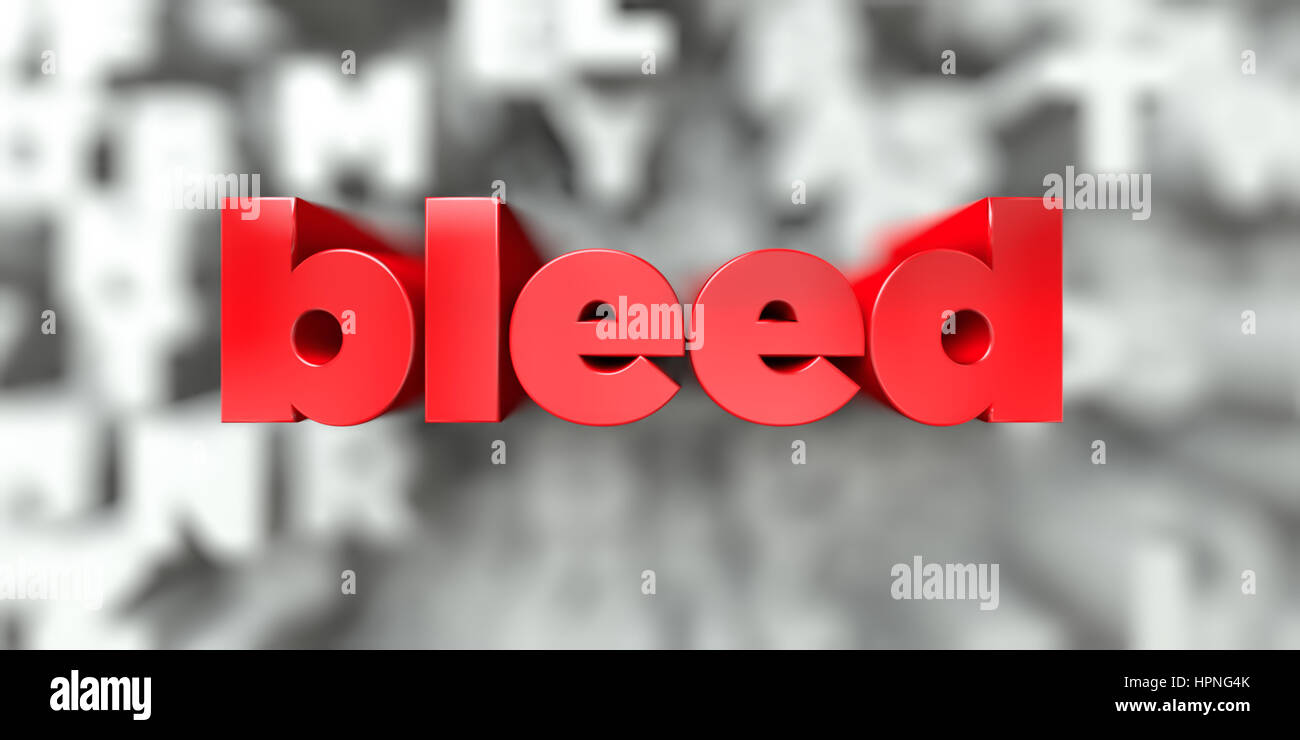 bleed - Red text on typography background - 3D rendered royalty free ...