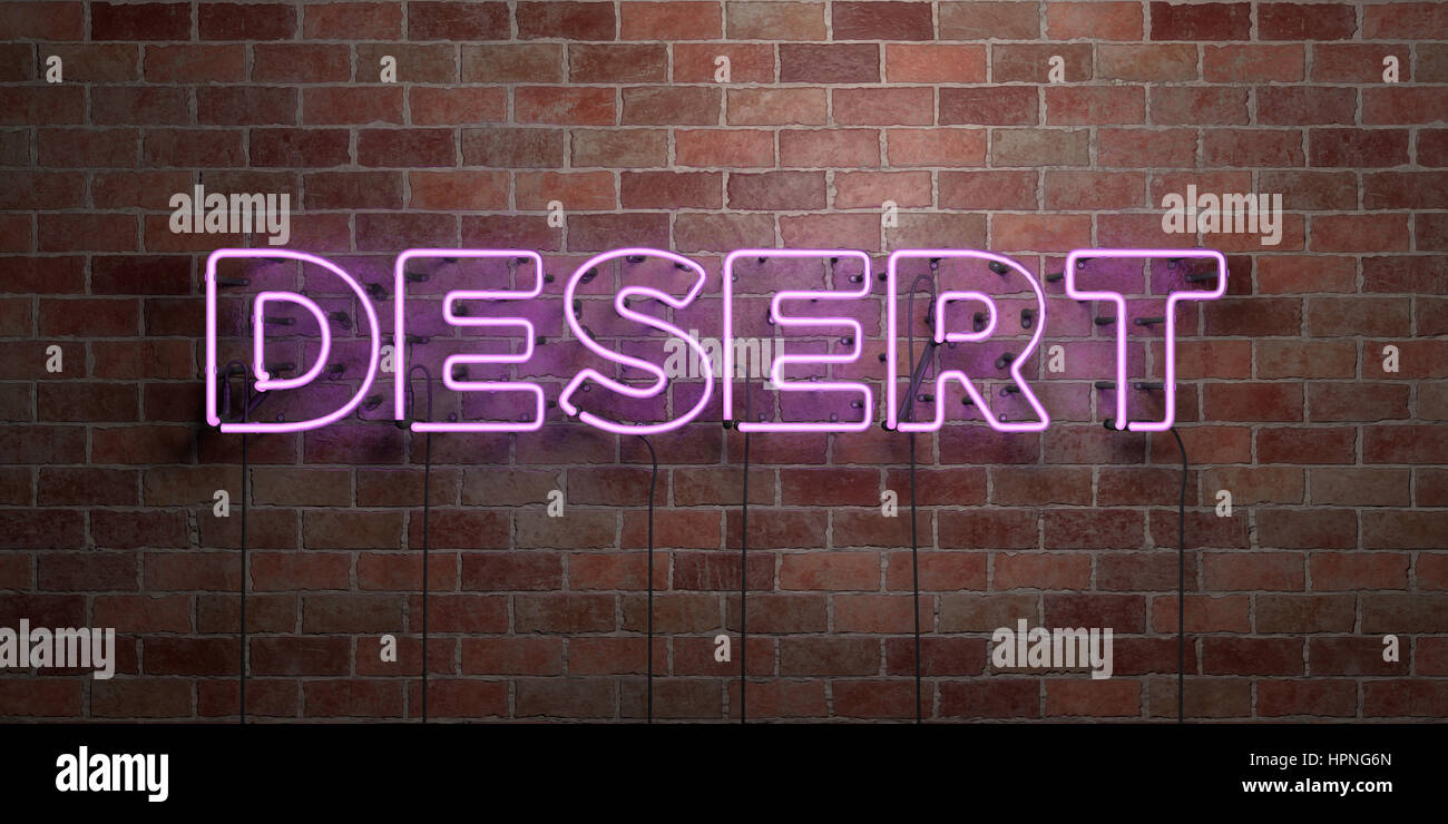 DESERT - fluorescent Neon tube Sign on brickwork - Front view - 3D ...