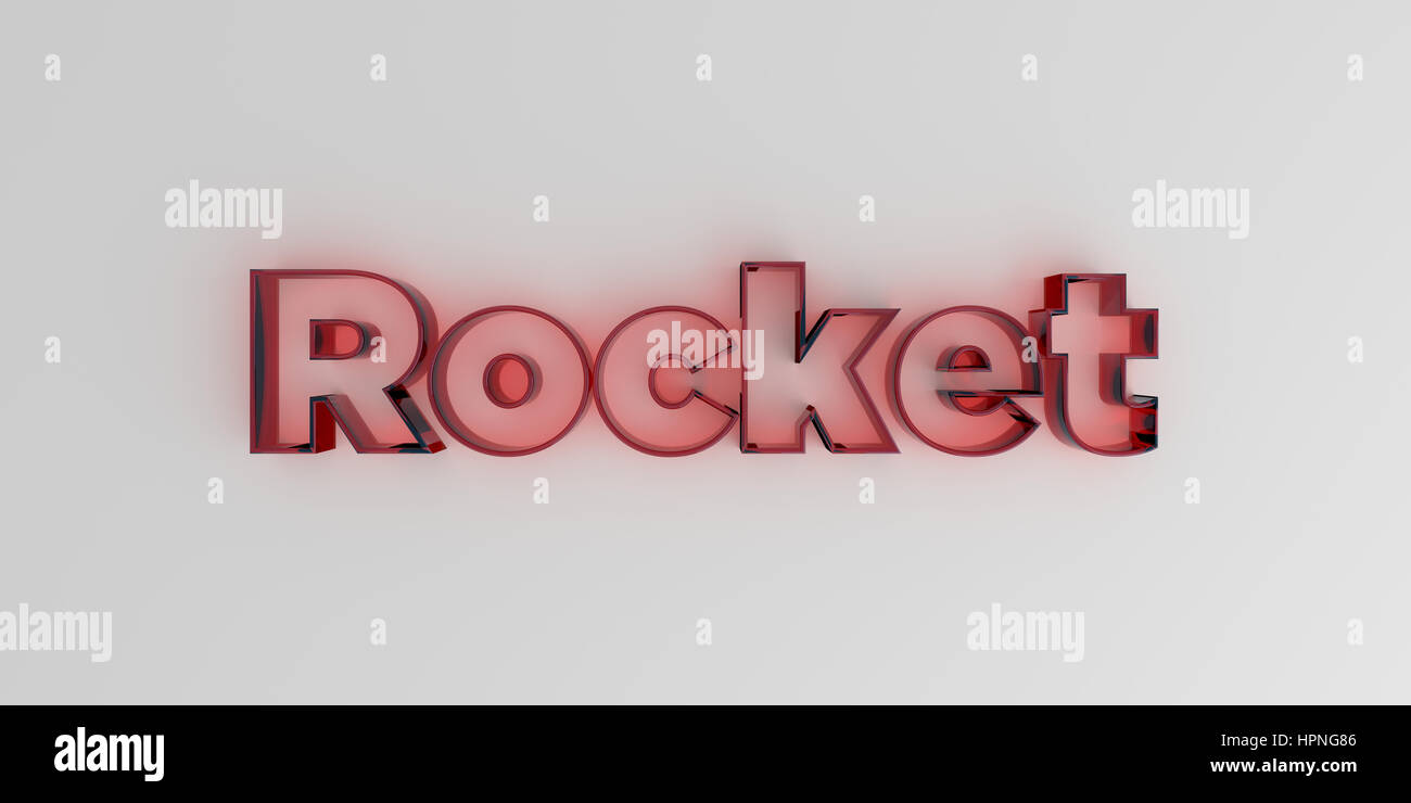 Rocket - Red glass text on white background - 3D rendered royalty free ...