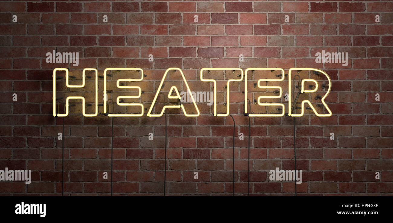 HEATER - fluorescent Neon tube Sign on brickwork - Front view - 3D ...