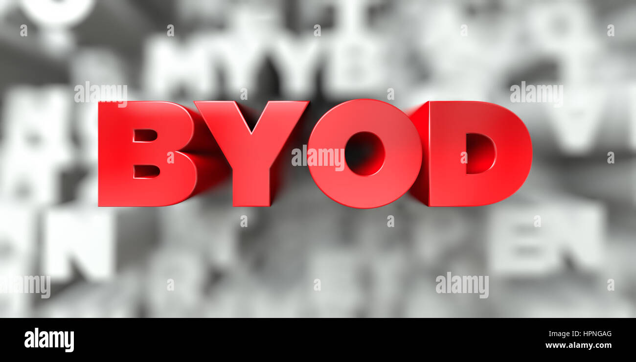 BYOD - Red text on typography background - 3D rendered royalty free ...
