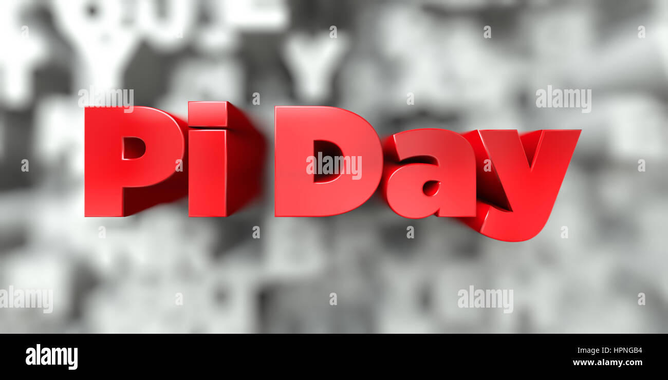 Pi Day - Red text on typography background - 3D rendered royalty free ...
